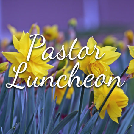 Pastor's Luncheon - LifeWay Church | Federal Way, WA