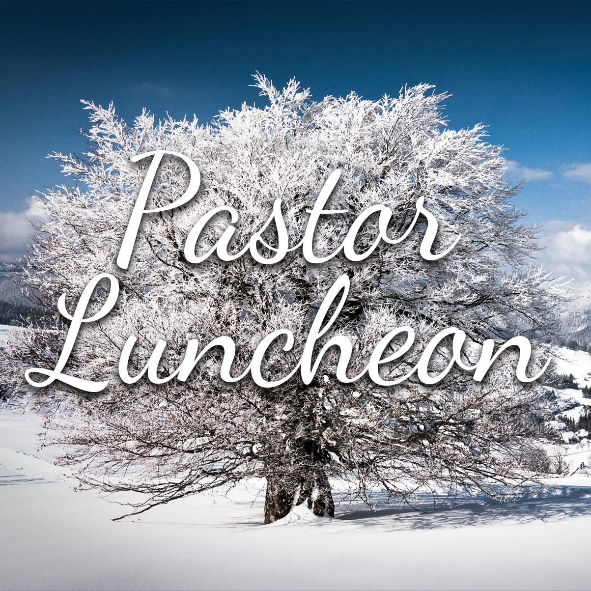 Pastor's Luncheon | LifeWay Church